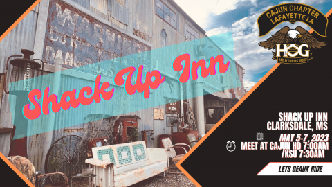 Shack Up Inn (Over Night ) Ride Day 1 | Cajun Chapter #1681 | Lafayette ...